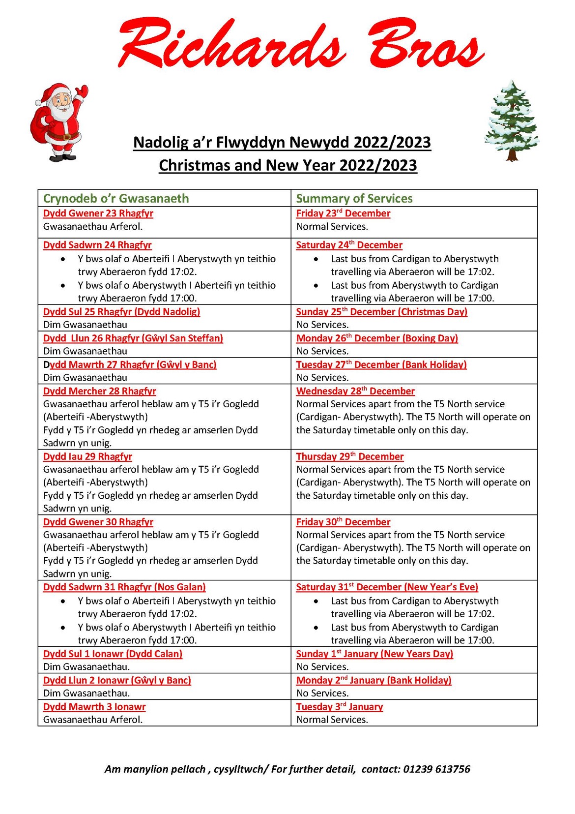 Please see below for our Christmas Service Schedule for2022/2023.